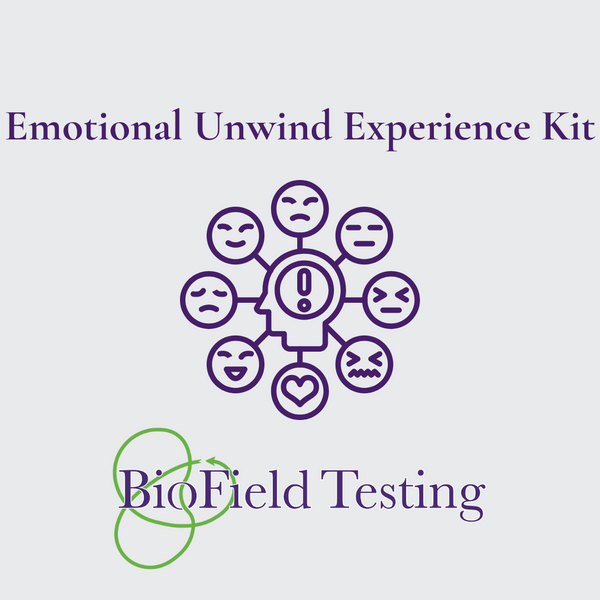 Emotional Unwind Experience Kit – BioField Testing